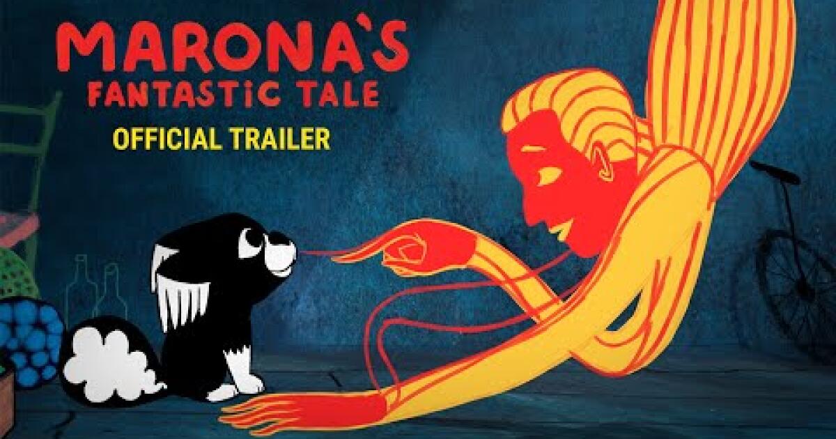 MARONA'S FANTASTIC TALE [Subtitled Trailer, GKIDS] - Los Angeles Times