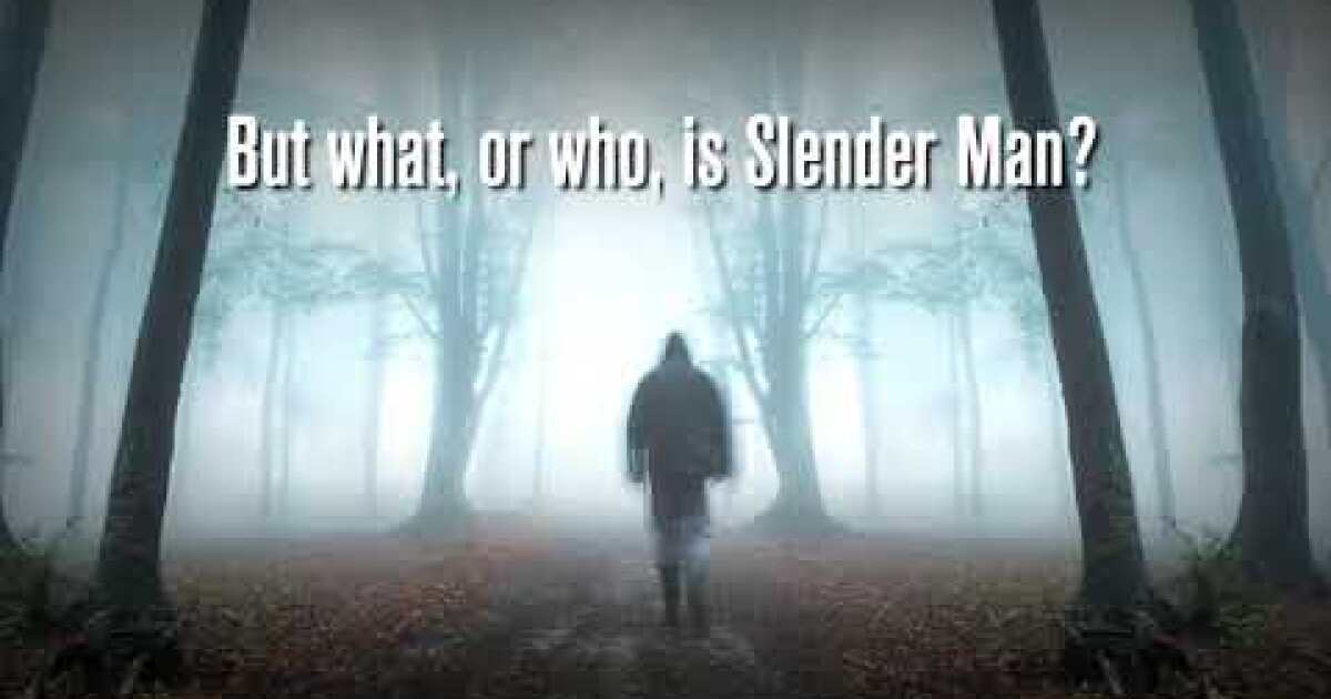 The story behind 'Slender Man' and how fear of this fictional character ...