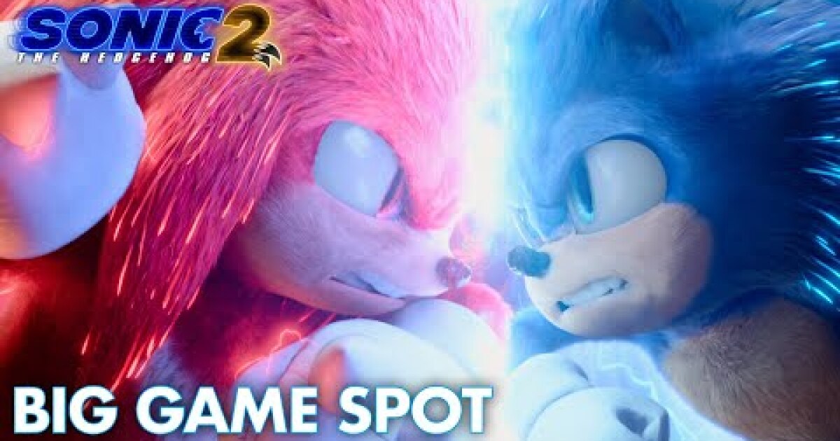 Sonic the Hedgehog 2 (2022) - "Big Game Spot" - Paramount Pictures ...