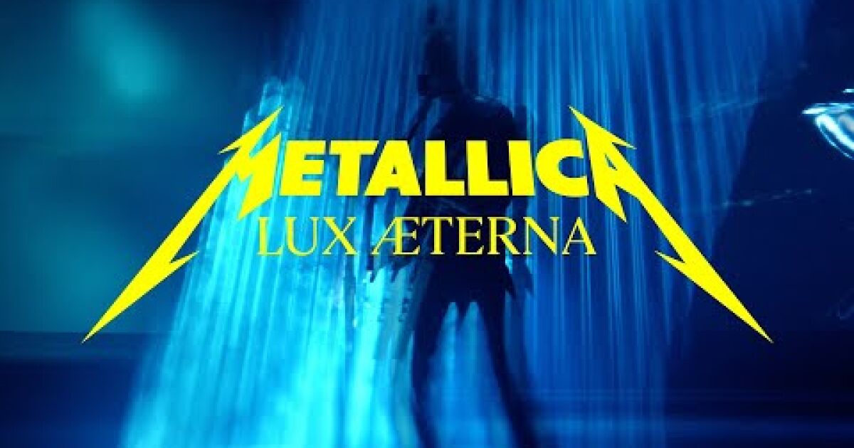 Metallica: Lux Æterna (Official Music Video) - Los Angeles Times