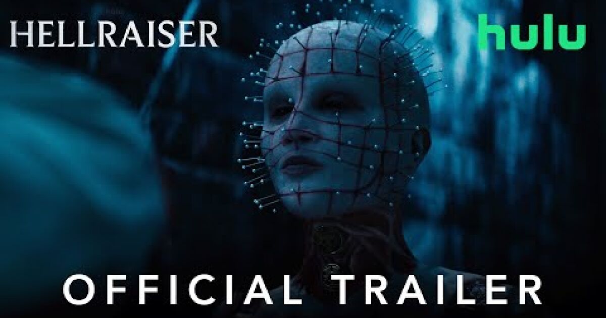 'Greater delights await' in trailer of Hulu's 'Hellraiser' reboot - Los Angeles Times