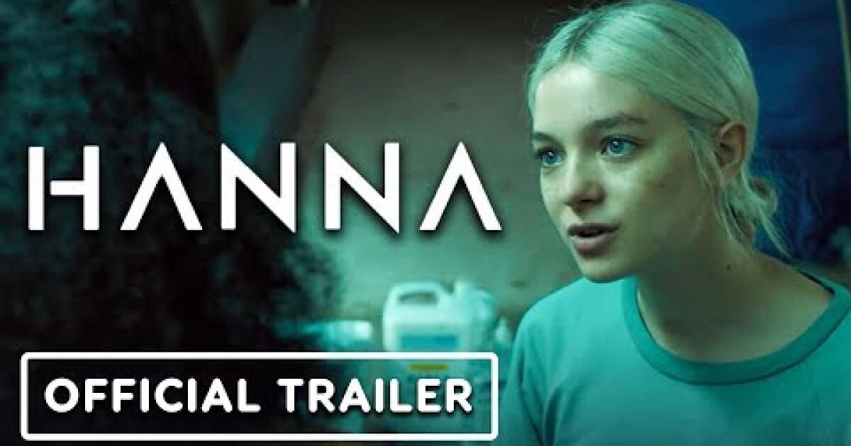 'Hanna' - Official trailer - Los Angeles Times