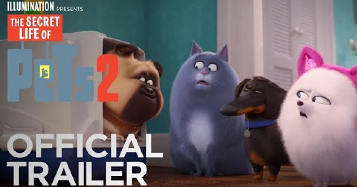 'The Secret Life Of Pets 2' - Official Trailer - Los Angeles Times